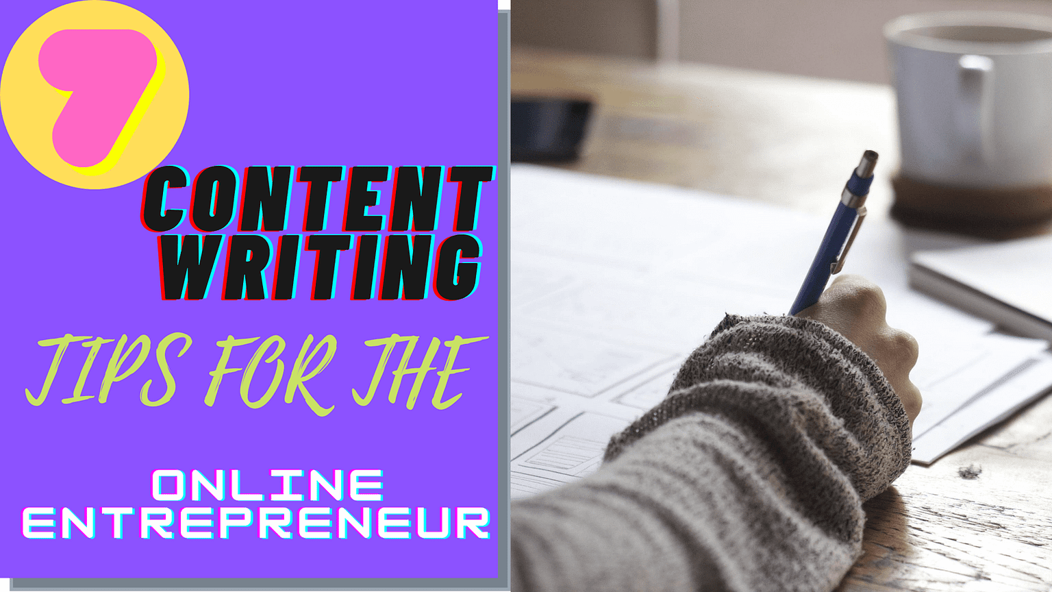 7 CONTENT WRITING TIPS FOR THE ONLINE ENTREPRENEUR - ER.JAMES